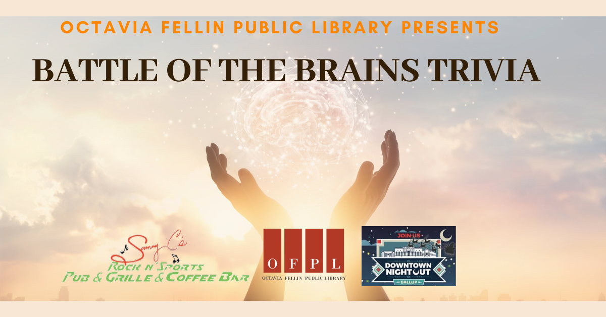 Battle of the Brains Trivia Night – February – Octavia Fellin Public ...