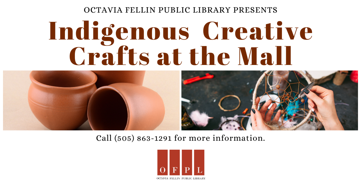 Indigenous Creative Crafts at the Mall – Octavia Fellin Public Library